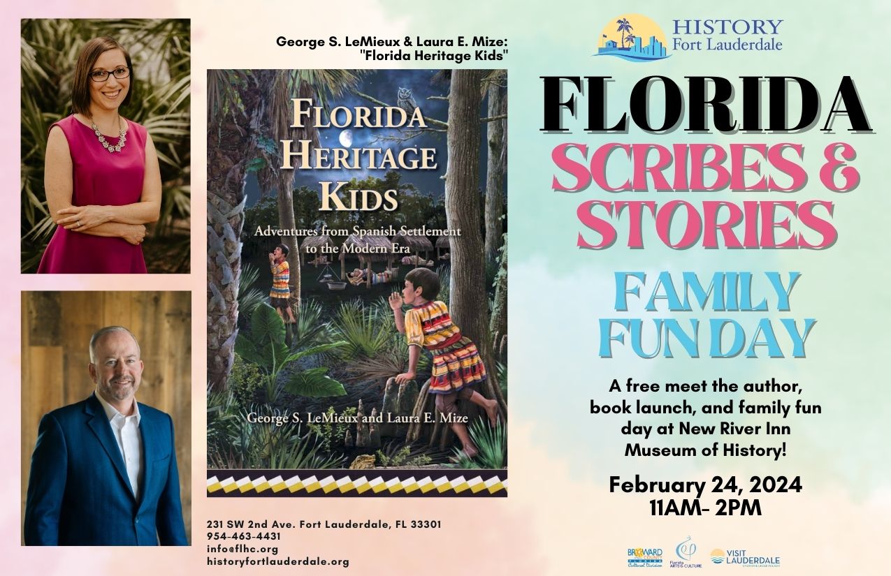 Florida Scribes & Stories Family Fun Day - History Fort Lauderdale