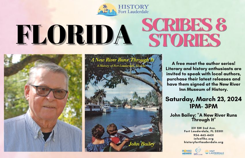 Florida Scribes & Stories: John Bailey - History Fort Lauderdale