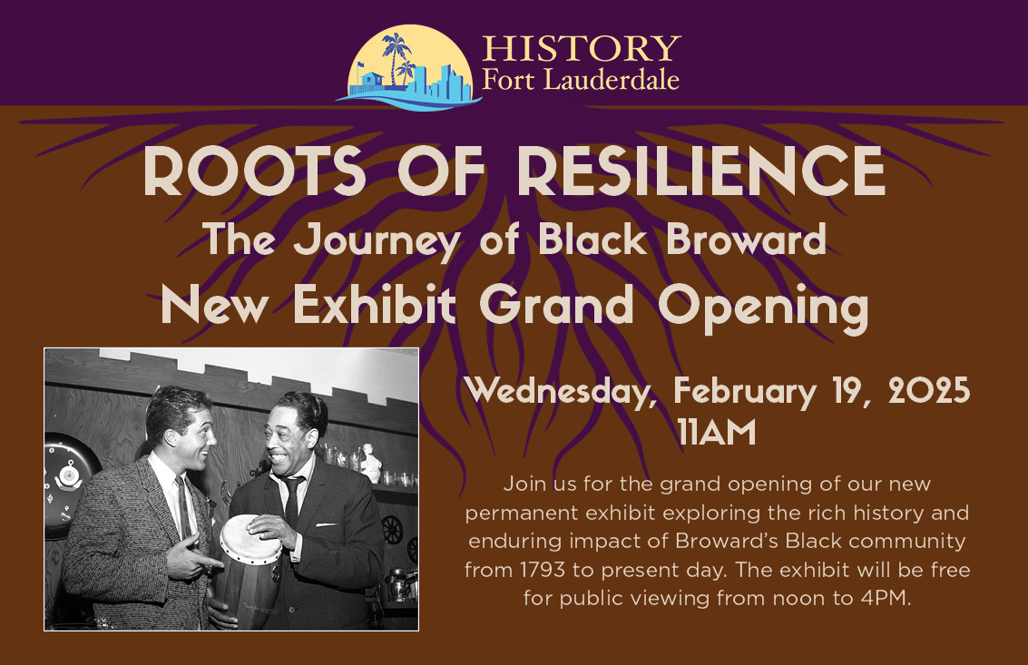Roots of Resilience - History Fort Lauderdale